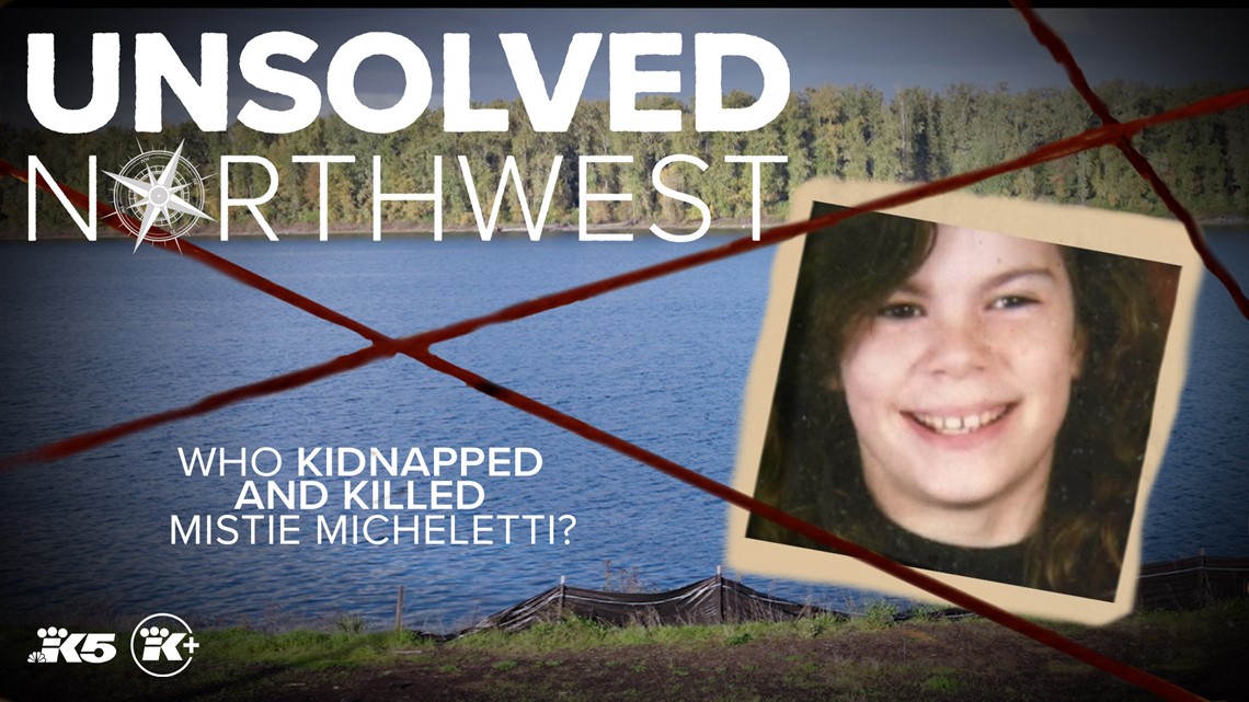 Unsolved Northwest: Who kidnapped, killed Mistie May Micheletti? | krem.com