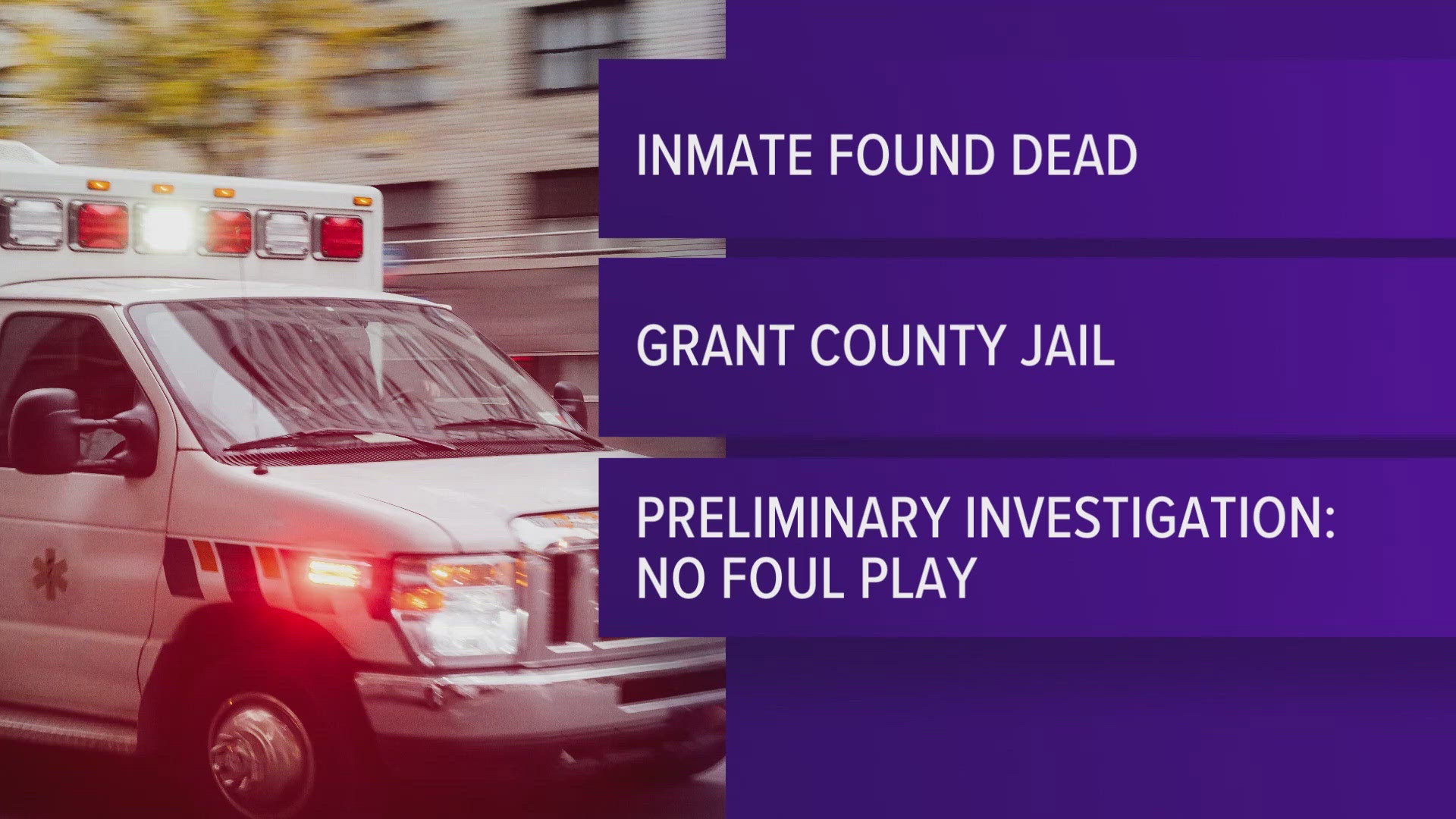 Investigation underway after inmate in Grant County jail found dead ...