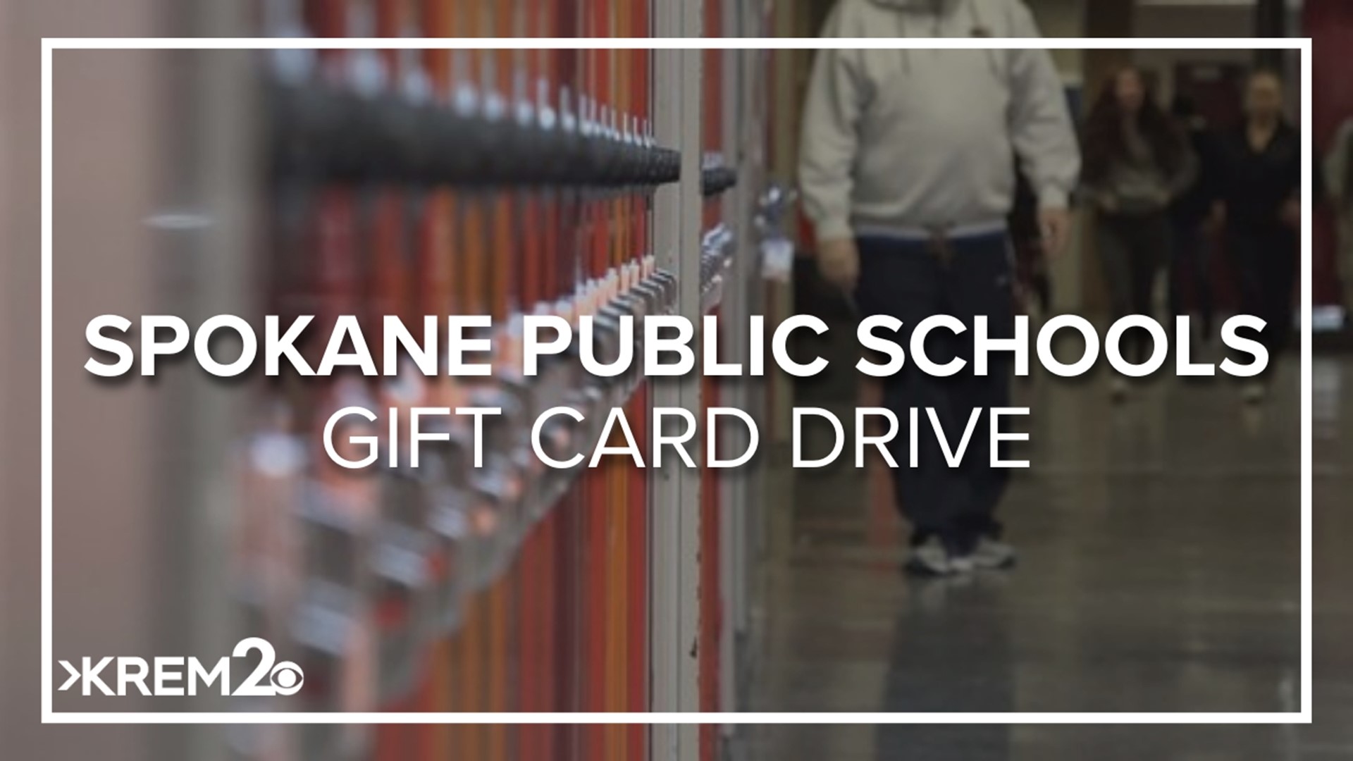 Spokane Public Schools collects gift cards for underserved kids | krem.com