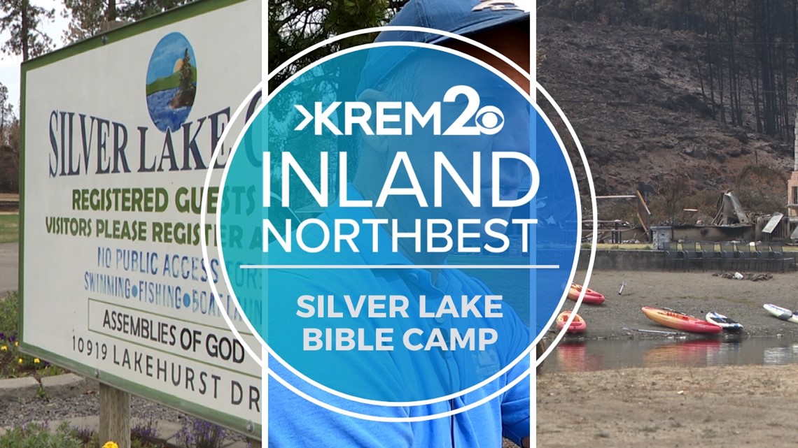 Silver Lake Bible Camp plans to move forward from Gray Fire | Inland Northbest | krem.com
