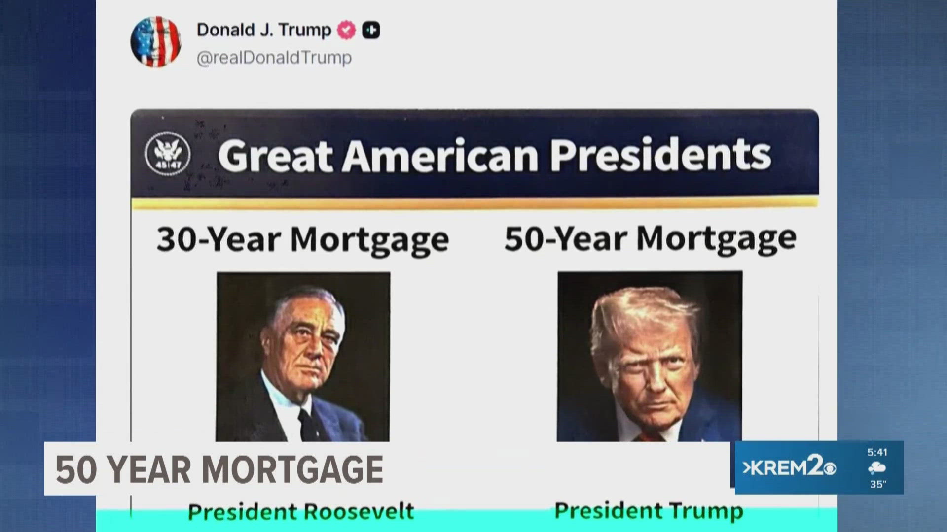 Trump floats idea of 50-year mortgage on social media | krem.com
