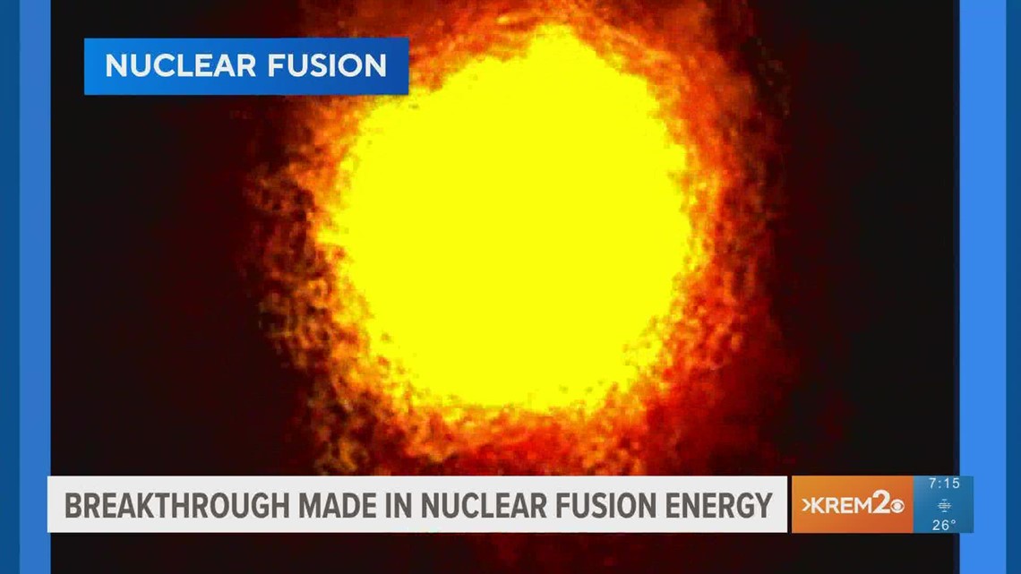 Scientists announce fusion energy breakthrough | krem.com