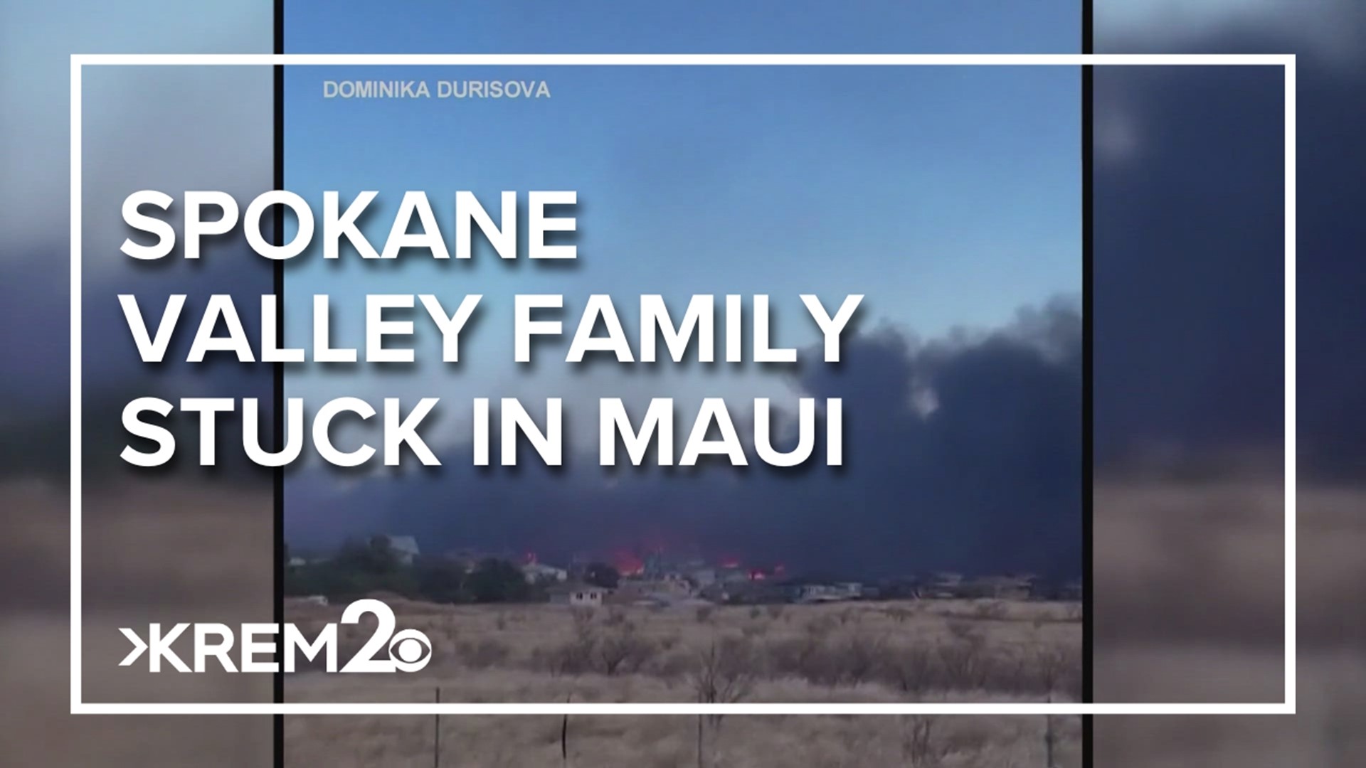 Spokane family stuck on Maui during devastating wildfires | krem.com