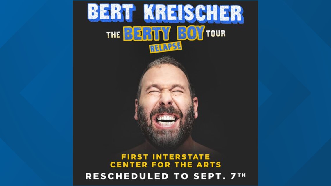 Bert Kreischer show rescheduled to Sept 7. | krem.com