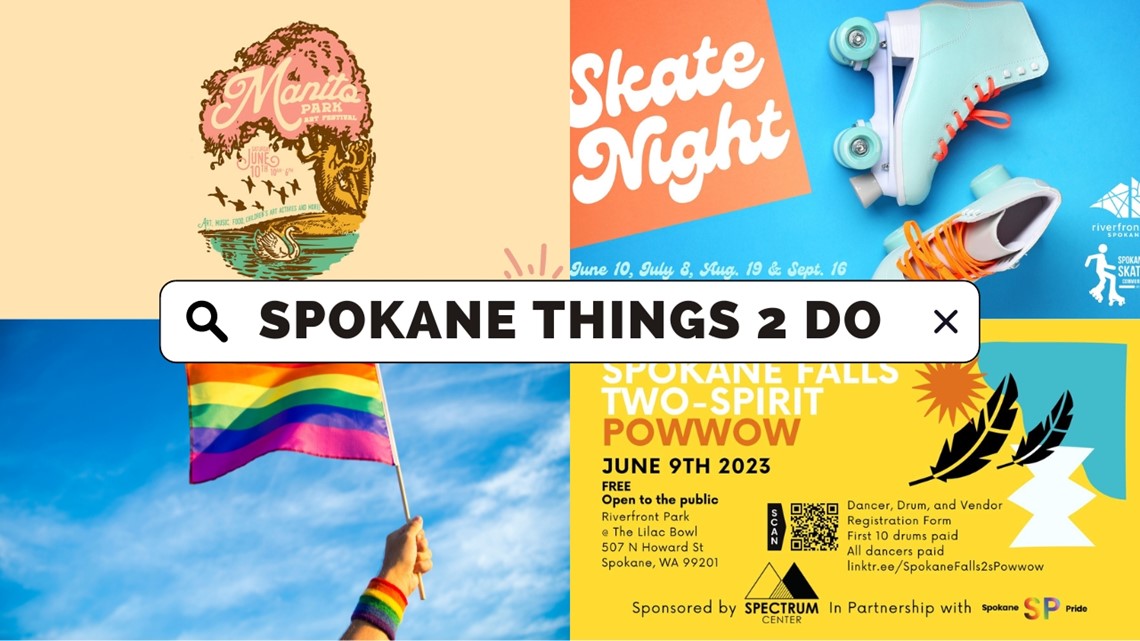Things to do in Spokane: June 9-11 | krem.com