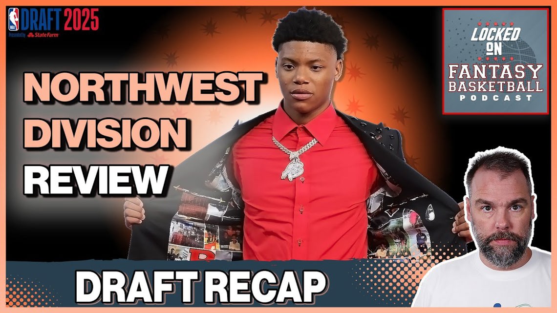 Northwest NBA Draft Recap: Surprising Picks, Big Risks & Fantasy ...