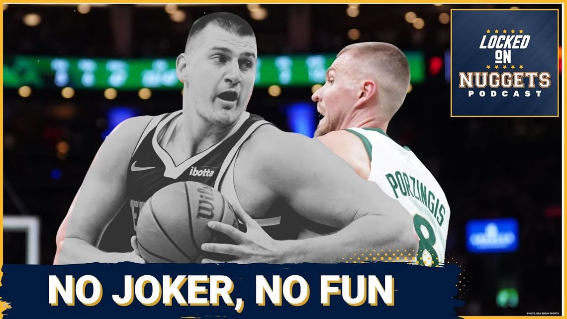 Why The Nuggets Must Get Stronger: An Admirable Loss To Boston | krem.com