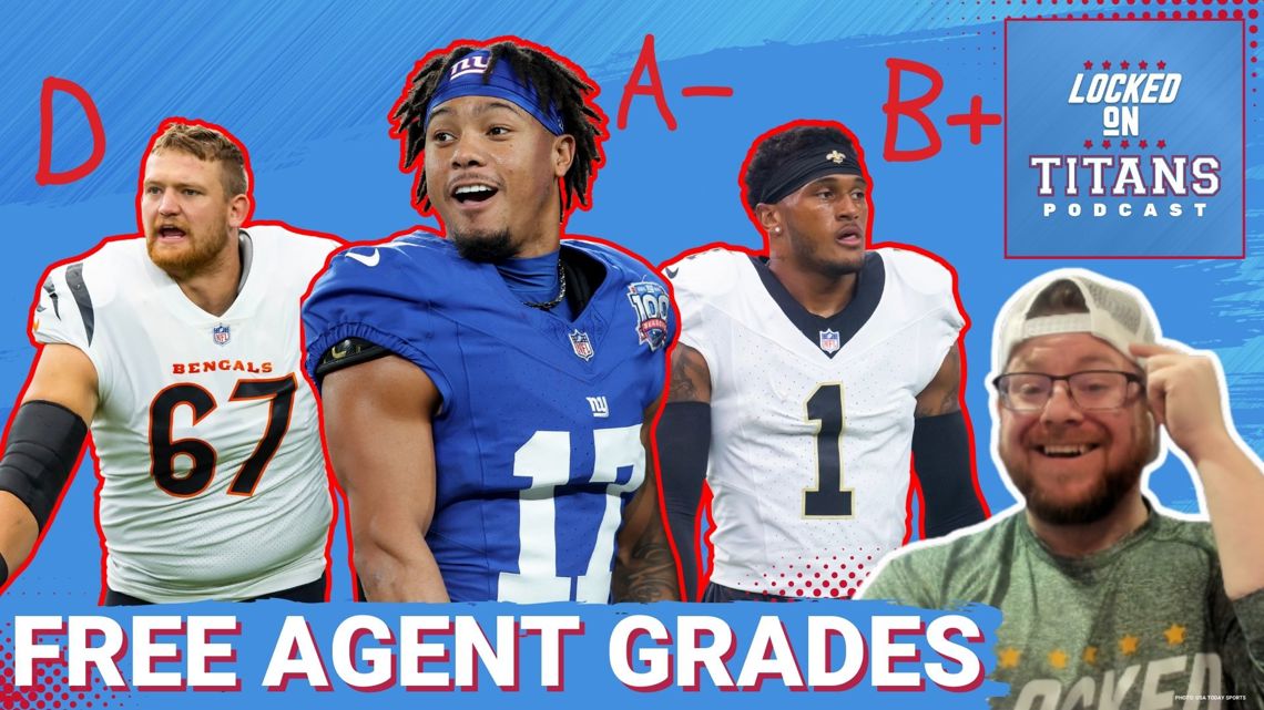 Tennessee Titans HIGH GRADES on TOP SIGNINGS in Free Agency & Offensive ...