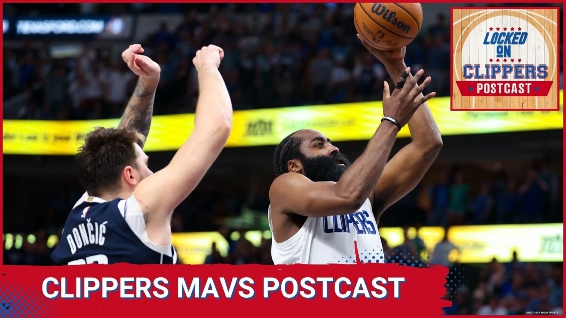 LOCKED ON CLIPPERS POSTCAST: Clippers get thumped by the Mavs in game 5 ...
