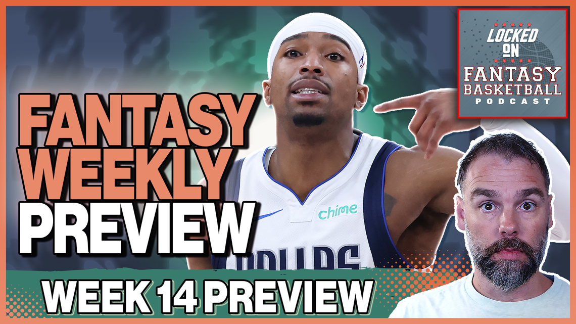 Week 14 Fantasy Basketball Weekly Preview | krem.com