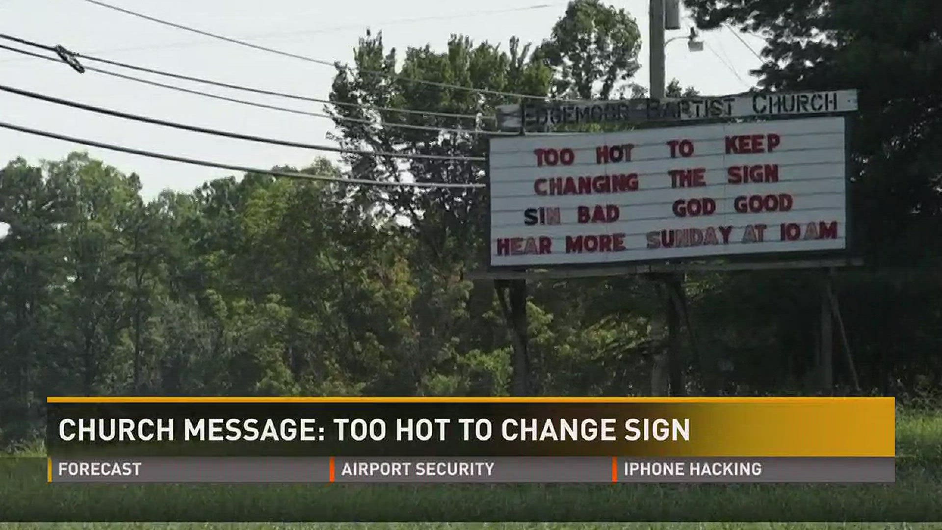 Church message: God good, sin bad, too hot to change the sign | krem.com