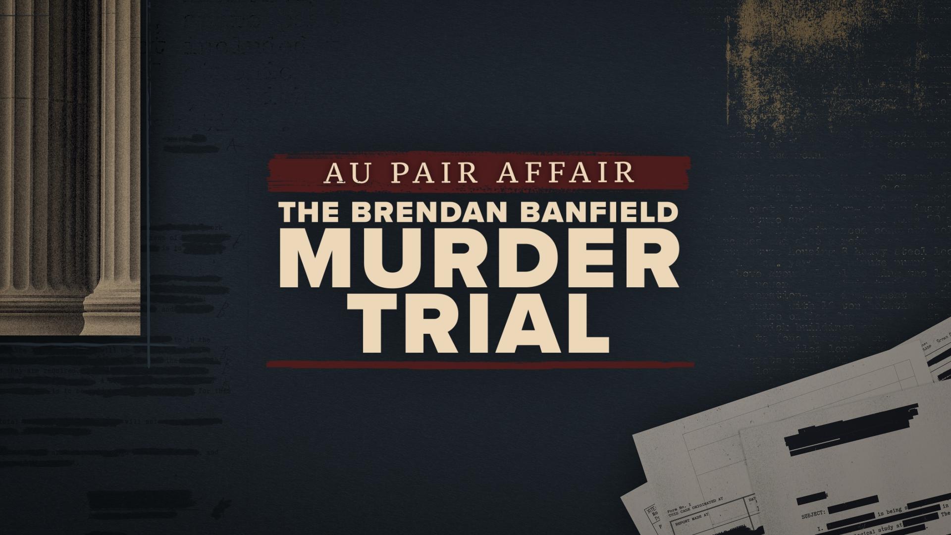 LIVE | Au Pair Affair: Brendan Banfield Murder Trial | krem.com
